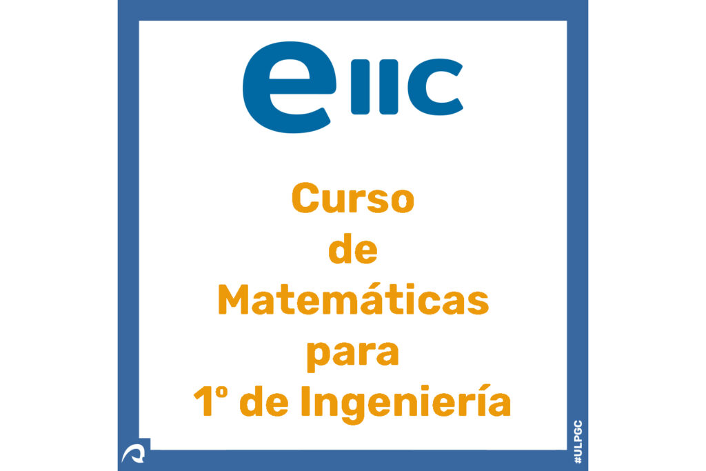 Curso de Matemáticas para estudiantes de 1º de Ingeniería de la Escuela ...